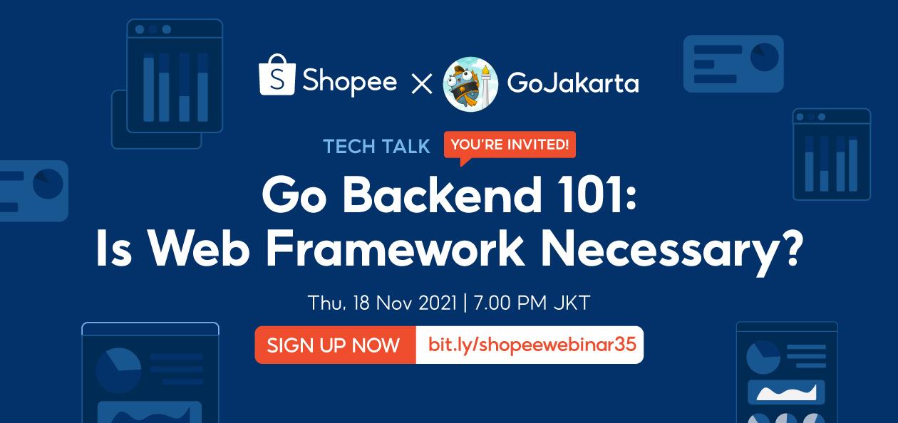 Go-Backend-101:-Is-Web-Framework-Necessary? | Shopee Careers