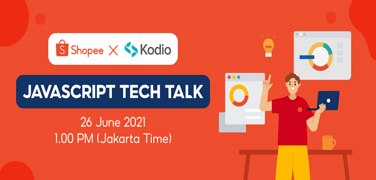 Shopee-x-Kodio:-Javascript-Tech-Talk | Karir di Shopee