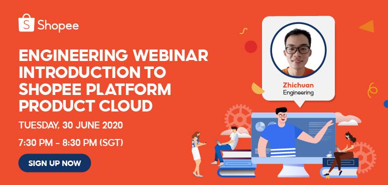 Shopee-Engineering-Webinar---June-2020 | Shopee Careers