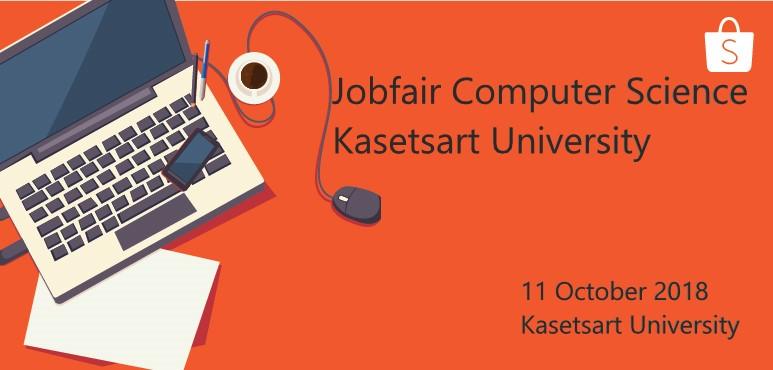 Job-Fair-@-Faculty-of-Computer-Science,-Kasetsart-Unversity | Shopee ...