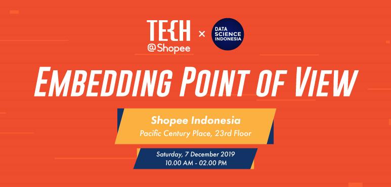 Shopee-x-DSI-(Data-Science-Indonesia):-Embedding-Point-of-View | Shopee ...