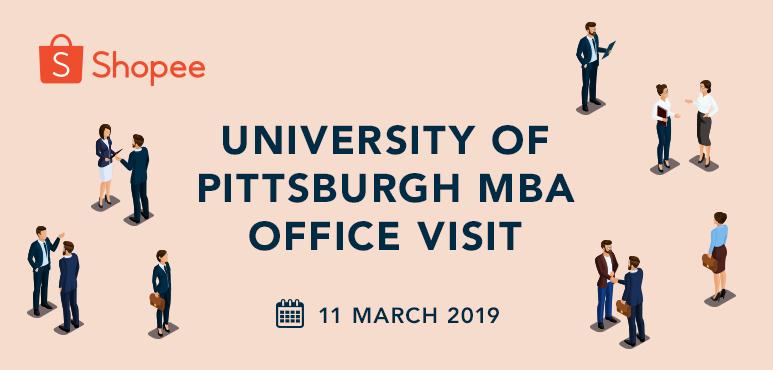 University-of-Pittsburgh-MBA-Office-Visit | Shopee Careers