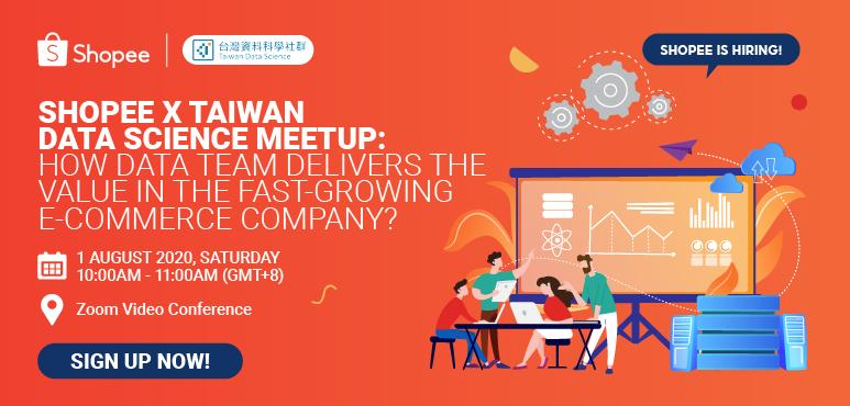 Shopee-X-Taiwan-Data-Science-Meetup:-How-Data-Team-Delivers-the-Value ...