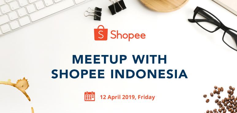 Meetup-with-Shopee-Indonesia | Shopee Careers
